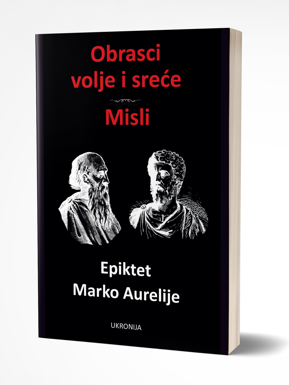 Obrasci volje i sreće / Misli - Ukronija - izdavačka kuća